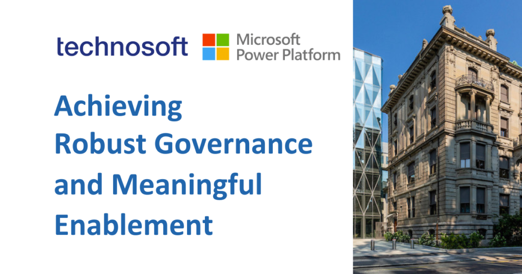 Achieving Robust Governance and Meaningful Enablement - Technosoft